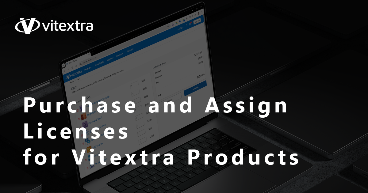 Purchase and Assign Licenses for Vitextra Products - Vitextra